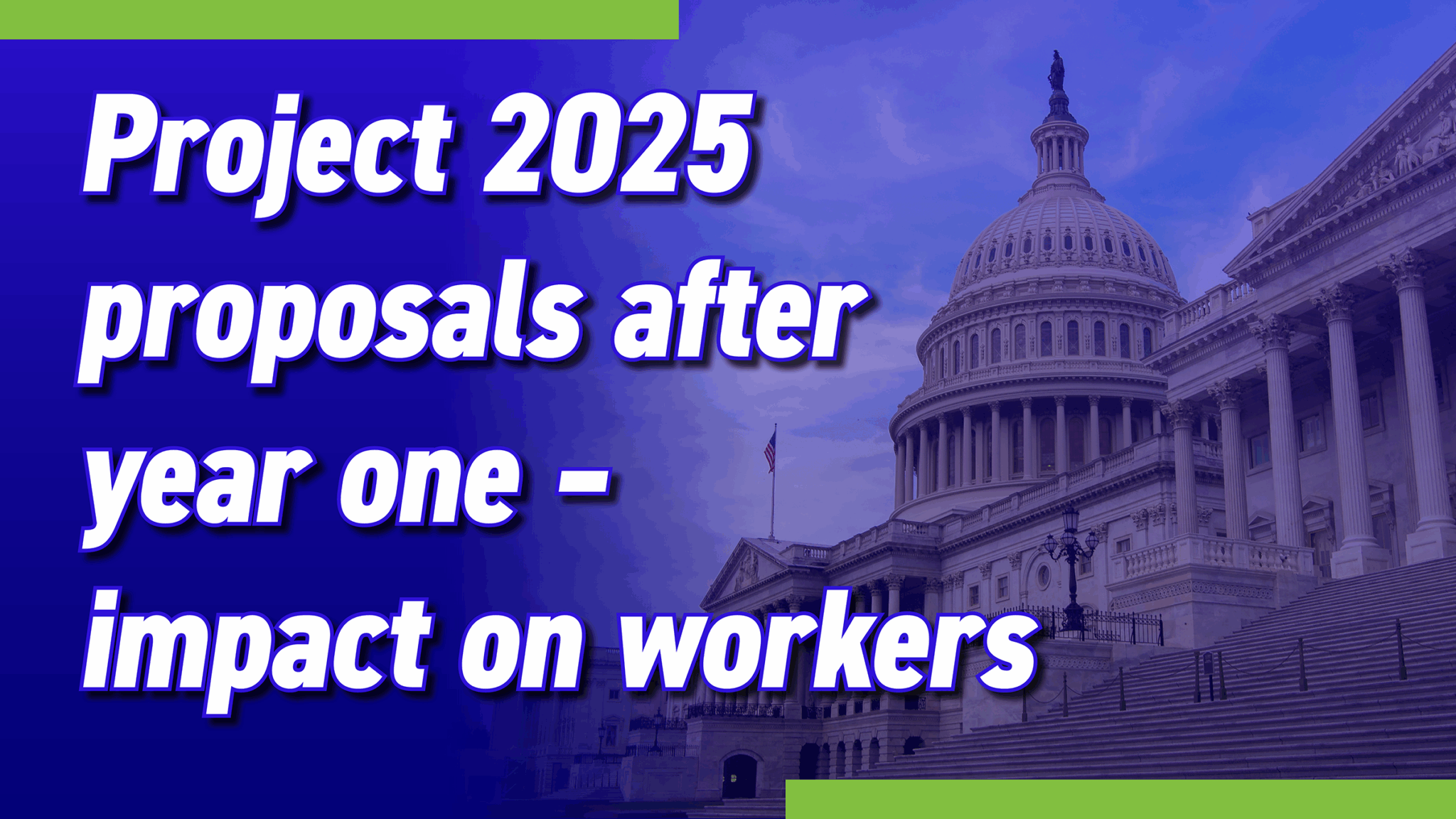 Project 2025 proposals after year one – impact on workers - CSEA NY